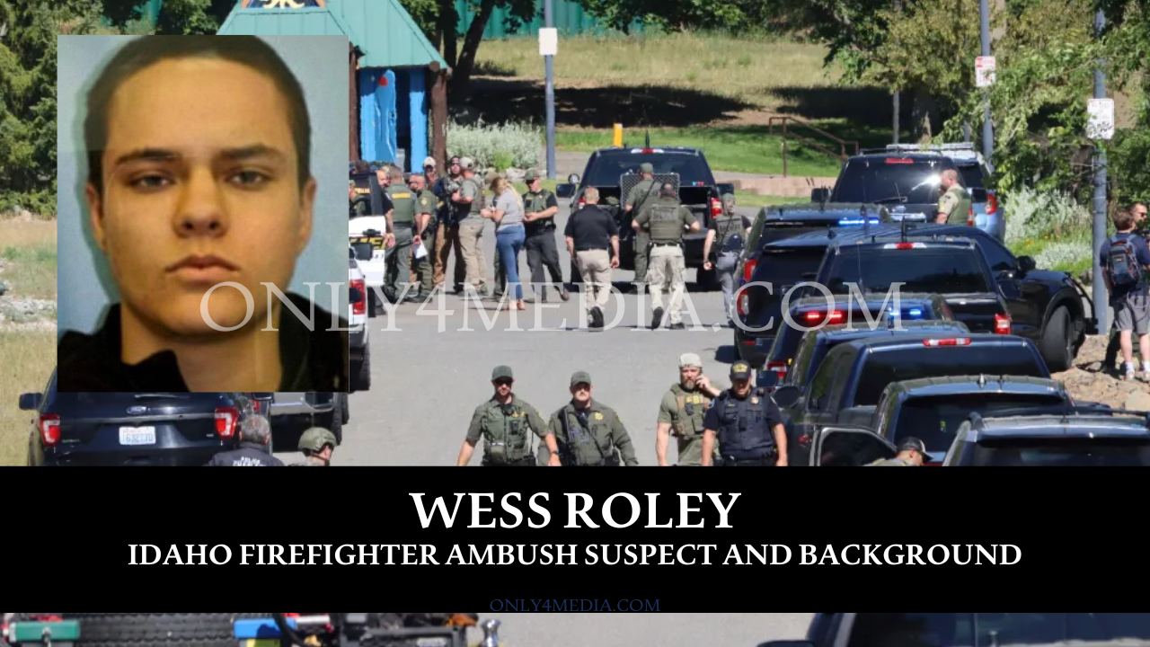 Wess Roley: Idaho Firefighter Ambush Suspect and Background